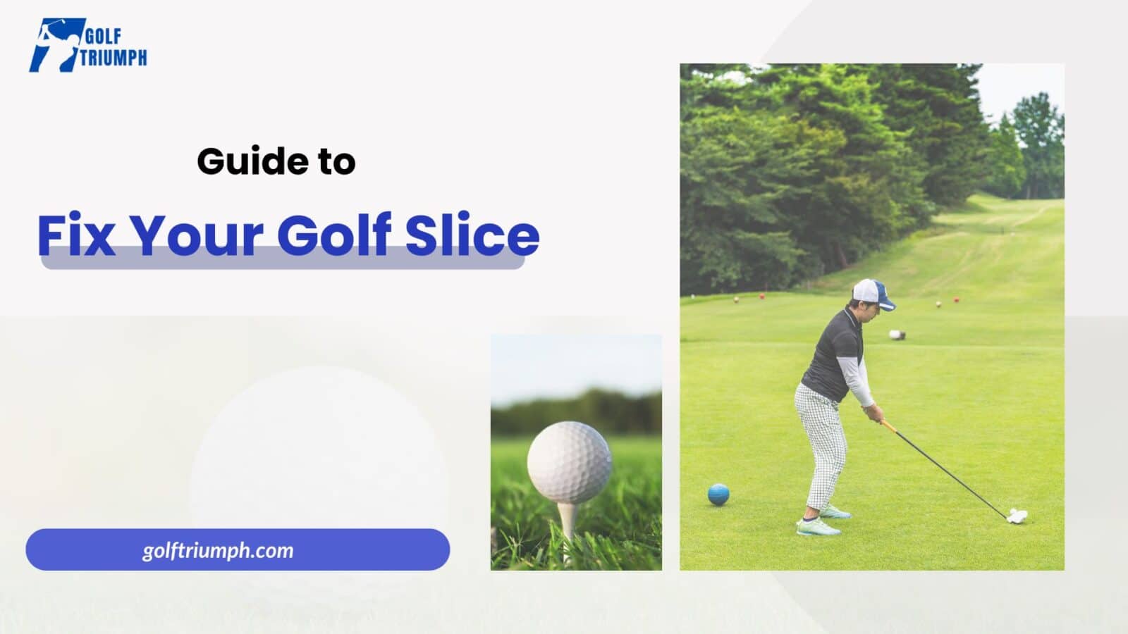 What is a Golf Slice? 5 Steps to Improve Ball Flight